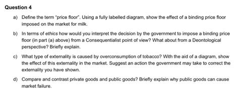 Solved Question A Define The Term Price Floor Using A Chegg Com