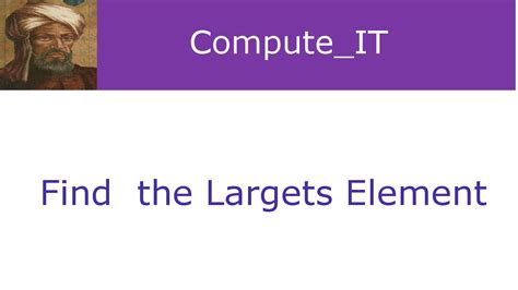 Find Largest Element In An Array Youtube