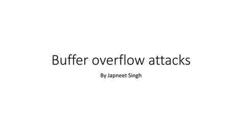 Buffer Overflow Attacks Pptx
