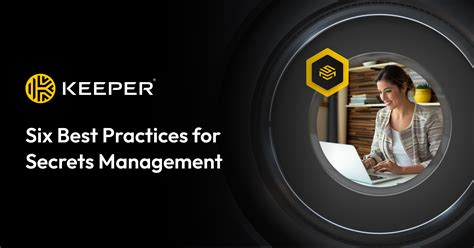 6 Best Practices For Secrets Management