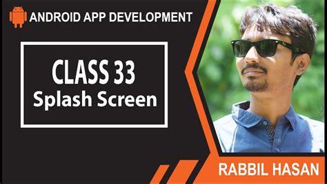 Android App Development Bangla Tutorial Class 33 Android Splash