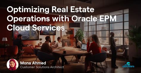 Optimizing Real Estate Operations With Oracle Epm Cloud Services Thecloudors