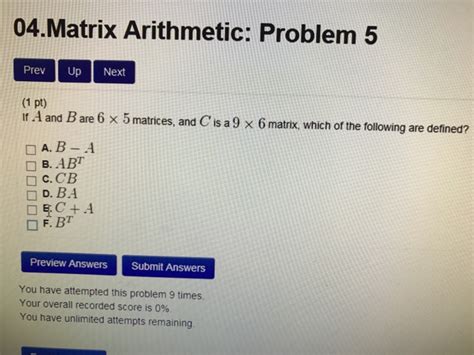 solved matrix arithmetic problem5 prev up next 1 pt 04