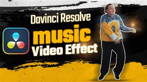 music video effect davinci resolve tutorial youtube