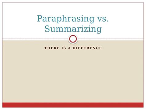 Pptx There Is A Difference Paraphrasing Vs Summarizing Dokumen Tips