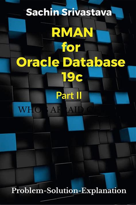 Bookscape Buy Rman For Oracle Database 19c Part Ii