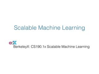 Scalable Machine Learning PPT