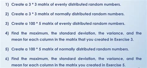 Solved 1 Create A 3 3 Matrix Of Evenly Distributed Random