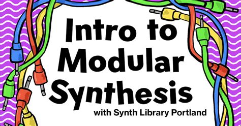 Intro To Modular Synthesis Withfriends