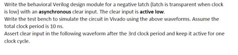 Solved Write The Behavioral Verilog Design Module For A Chegg