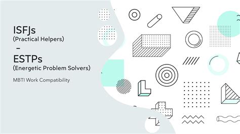 Mbti Work Compatibility How Isfjs Can Work Better With Estps