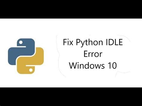Python IDLE Not Opening YouTube