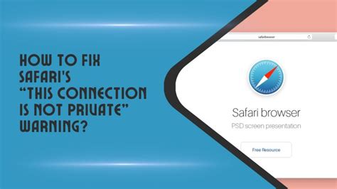 How To Fix Safaris “this Connection Is Not Private” Warning Tips