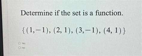 solved determine if the set is a function { 1 1 2 1