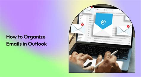 How To Organize Emails In Outlook Smart Tips For A Cleaner Inbox Newmail Ai