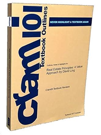 Cram Textbook Outlines Notes Highlights For Real Estate Principles A Value Approach By