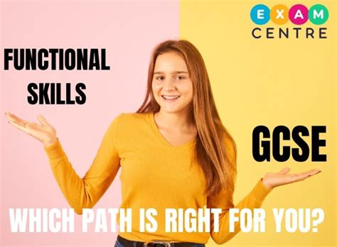 GCSE Vs Functional Skills Which Path Is Right For You Exam Centre