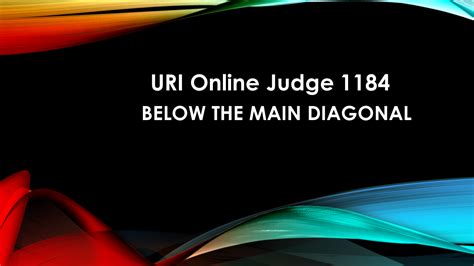 Uri Problem 1184 Solution Below The Main Diagonal Uri Online Judge