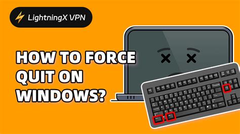 How To Force Quit On Windows 1011 3 Easy Ways