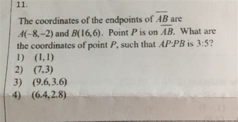 solved the coordinates of the endpoints of ab are a 8 2