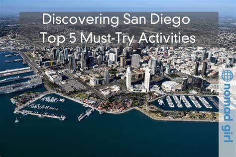 Discovering San Diego Top 5 Must Try Activities