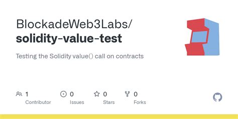 Github Blockadeweb3labssolidity Value Test Testing The Solidity