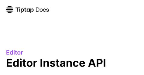 Editor Class Tiptap Editor Docs