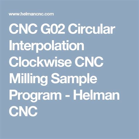 Cnc G02 Circular Interpolation Clockwise Cnc Milling Sample Program Helman Cnc Cnc