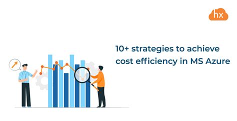 10 Strategies To Achieve Cost Efficiency In Azure Hystax