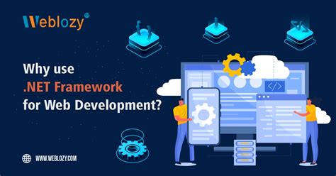 the benefits of using net framework for web development