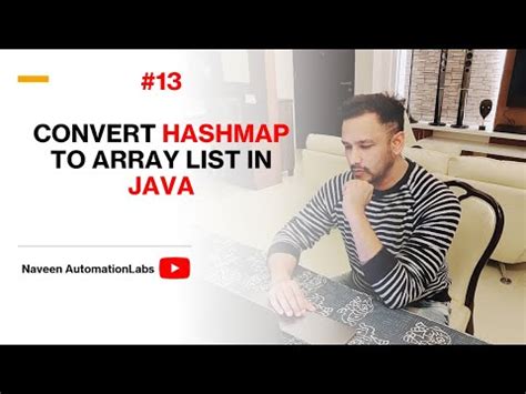 How To Convert HashMap To ArrayList In Java Naveen AutomationLabs YouTube