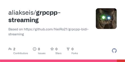 github aliakseis grpcpp streaming based on