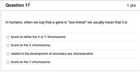 Solved In Humans When We Say That A Gene Is Sex Linked We Chegg Com