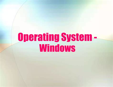 presentation windows operating system pptx operating systems computer software and