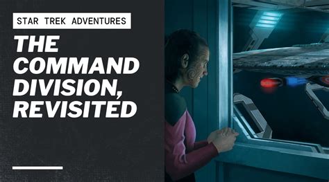 The Command Division Revisited Modiphius Entertainment