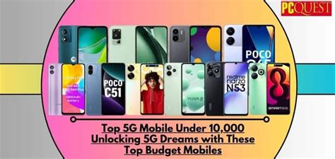 Best 5G Smartphones Under 10 000 Unlocking 5G Dreams With These Top Budget Mobiles