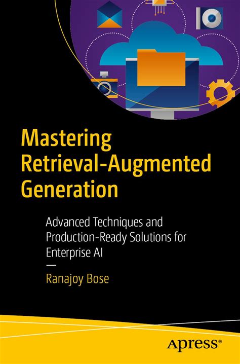 Mastering Retrieval Augmented Generation Ebook By Ranajoy Bose Epub