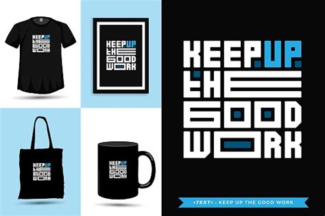 인쇄 인용 영감 티셔츠는 인쇄에 대한 좋은 작품을 유지합니다 타이포그래피 레터링 수직 디자인 템플릿 포스터 머그컵 토트 백 의류 및 상품 0명에 대한 스톡 벡터 아트 및