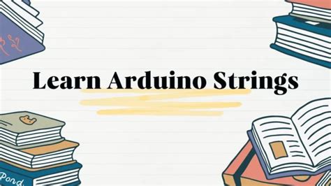 Arduino Strings With Examples Programming Digest