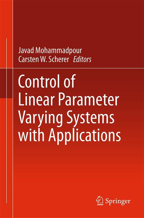 Control Of Linear Parameter Varying Systems With Applications Ebook By Epub Rakuten Kobo