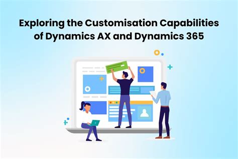 Customisation Capabilities Of Dynamics Ax And Dynamics 365