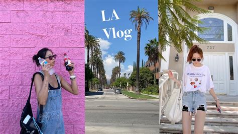 🇺🇸🌴미국여행 Vlog 1ㅣ로스앤젤레스 여행ㅣ미국 할리우드ㅣ멜로즈거리ㅣ여행브이로그ㅣusaㅣ Losangelesㅣ Hollywoodㅣmelroseave Youtube