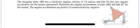 solved the triangular plate abd has a clockwise angular