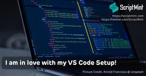 I Am In Love With My Vs Code Setup By Scriptmint Medium