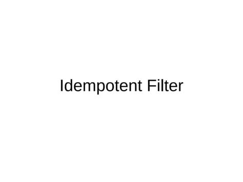 Idempotent Filter Odp Computing Technology And Computing