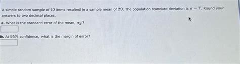 Solved A Simple Random Sample Of 40 Items Resulted In A