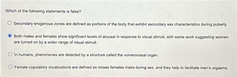 Solved Which Of The Following Statements Is False Secondary Chegg Com