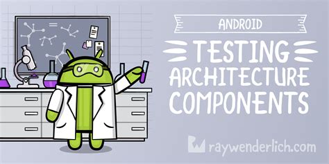 testing android architecture components kodeco