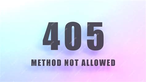Premium Photo Error 405 Method Not Allowed 3d Render Illustration
