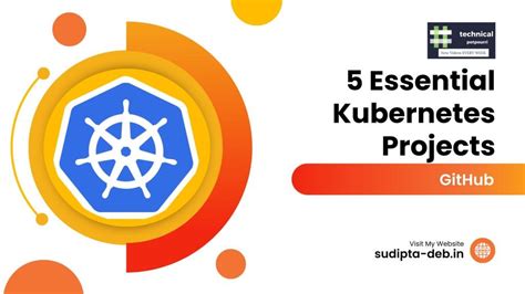 My Favourite 5 Essential Kubernetes Github Projects Technical Potpourri From Sudipta Deb